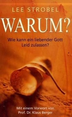 Wardum?: Wie kann ein liebender Gott Leid zulassen? (9783894904173 ...