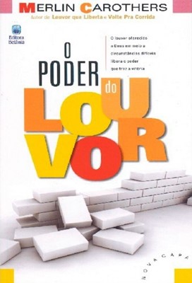 O poder do louvor: O louvor oferecido a Deus em meio a circunstâncias ...