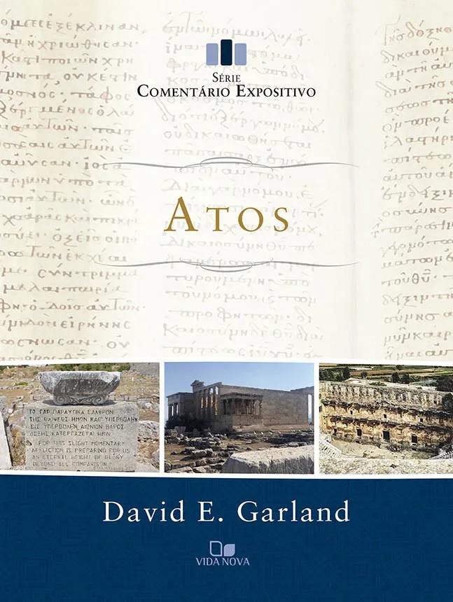 Atos: Série comentário expositivo (9788527509251): David E. Garland ...